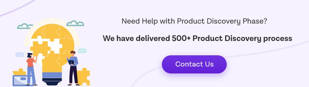 Product Discovery Phase: A key to Build Revolutionary Products