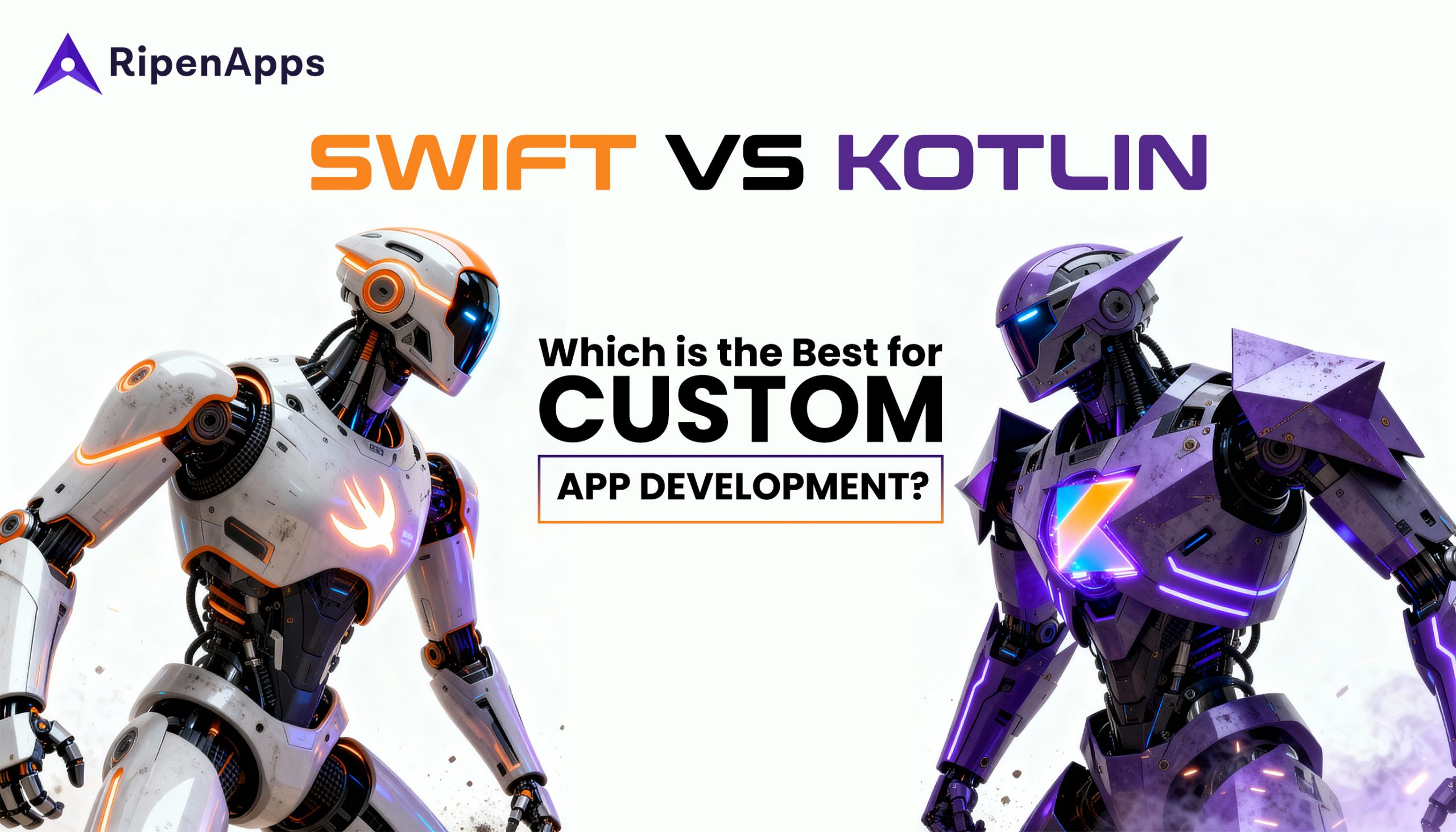 Swift vs Kotlin for Custom App Development